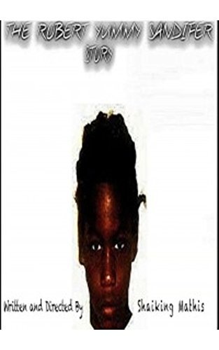 The Robert Yummy Sandifer Story: The Robert Yummy Sandifer Story by ...