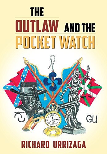 The Outlaw and The Pocket Watch by Richard Urrizaga | Goodreads