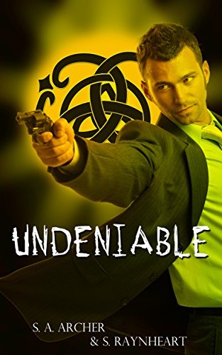 Undeniable (The Druids Book 1) by S.A. Archer | Goodreads