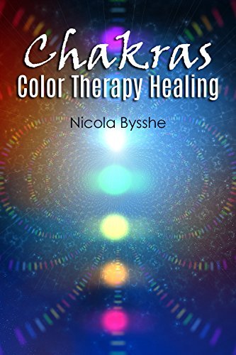 Chakras Color Therapy Healing by Nicola Bysshe | Goodreads