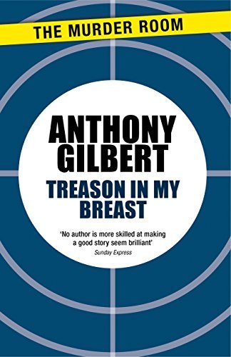 Treason in My Breast (Arthur Crook, #4) by Anthony Gilbert | Goodreads