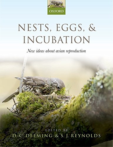 Nests, Eggs, and Incubation: New ideas about avian reproduction by D ...