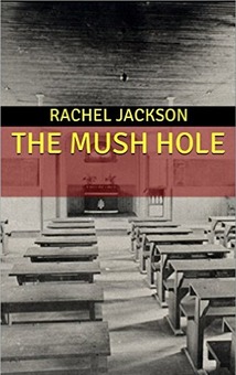 The Mush Hole by Rachel Jackson | Goodreads