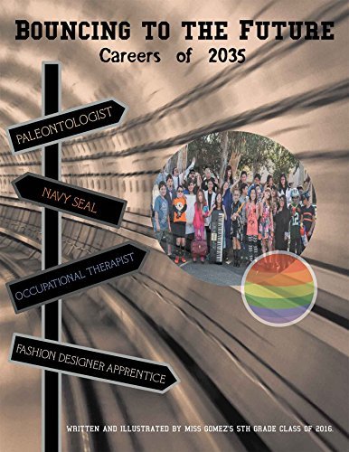 Bouncing to the Future: Careers of 2035 by Miss Gomez's 5th Grade Class ...