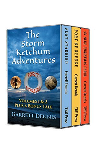 THE STORM KETCHUM ADVENTURES: Volumes 1 & 2 by Garrett Dennis | Goodreads