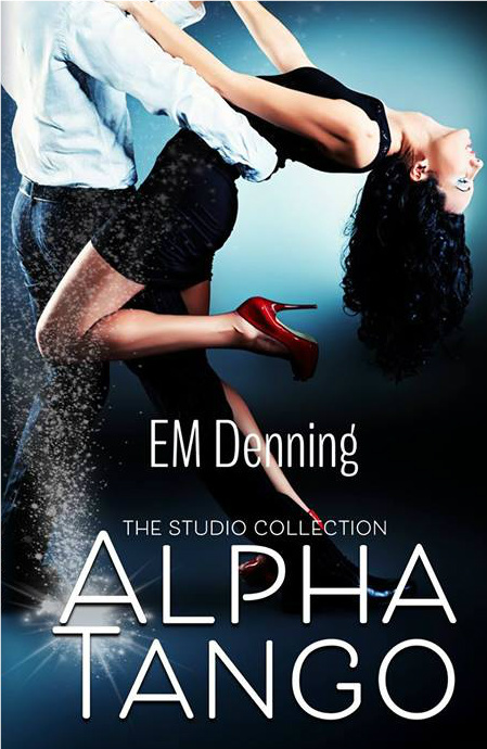 Alpha Tango (The Studio Collection #1) by E.M. Denning | Goodreads