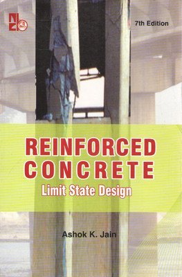Reinforced Concrete: Limit State Design by Ashok Kumar Jain | Goodreads