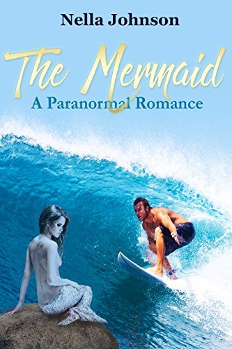 Romance: The Mermaid by Nella Johnson | Goodreads
