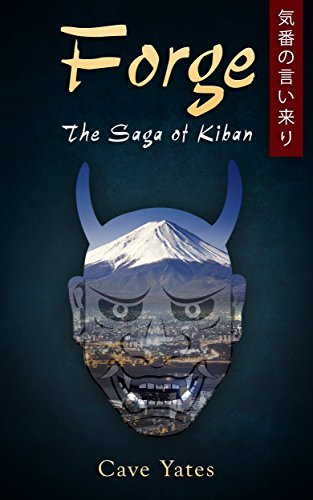 Forge: Saga of Kiban by David Millican | Goodreads