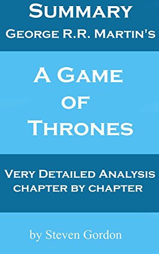 Summary & Analysis of A Game of Thrones by George R.R. Martin by Steven ...