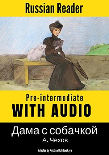 Russian Reader: Pre-Intermediate. The Lady with the Dog by A. Chekhov ...