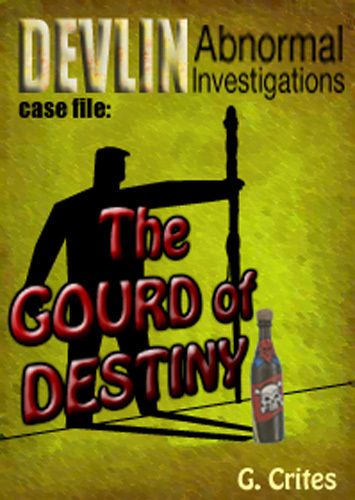 The Gourd of Destiny by Greg Crites | Goodreads