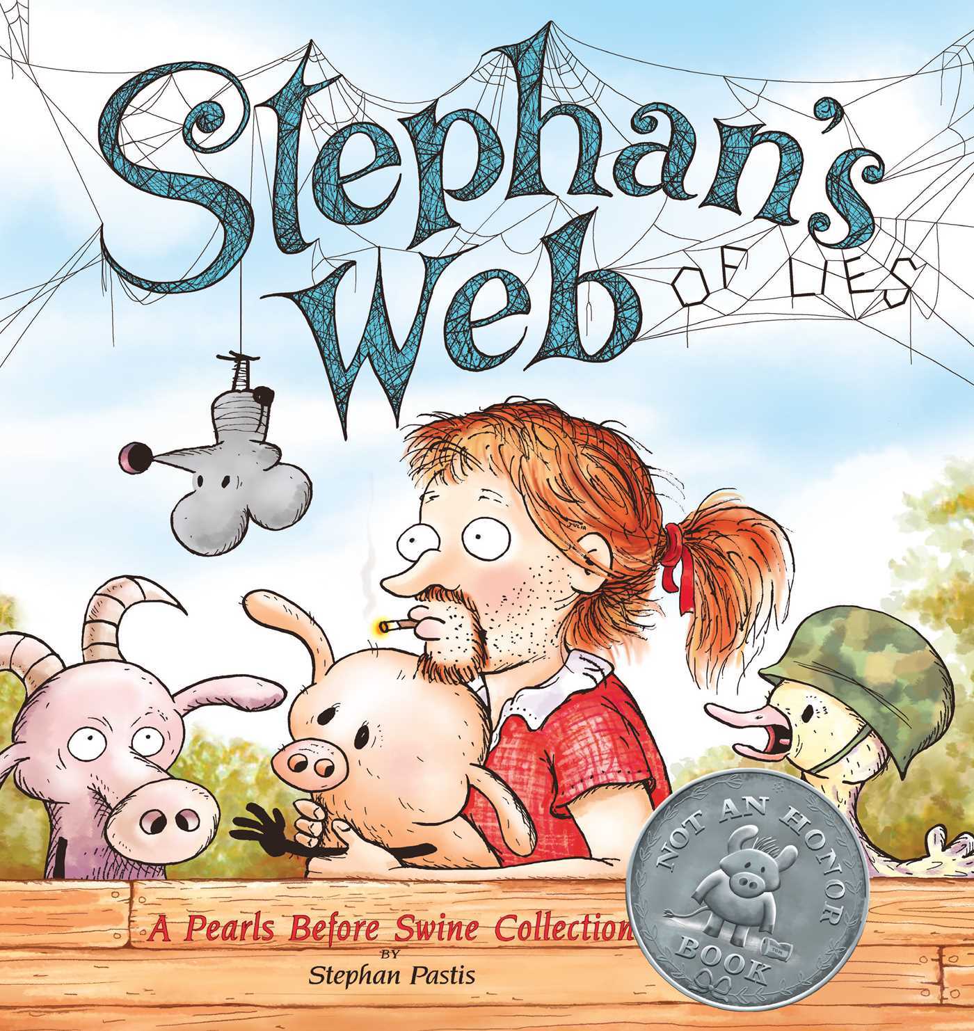 Stephan's Web: A Pearls Before Swine Collection by Stephan Pastis ...