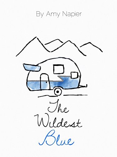 The Wildest Blue by Amy Napier | Goodreads