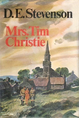 Mrs. Tim Christie (Mrs. Tim, #1, 2) by D.E. Stevenson | Goodreads