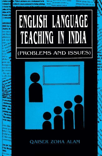 English Language Teaching in India Problems and Issues by Qaiser Zoha ...