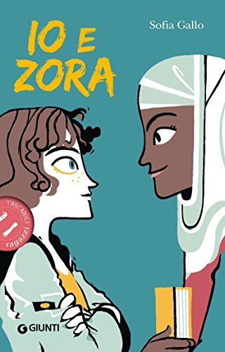 Io e Zora (Italian Edition) by Sofia Gallo | Goodreads