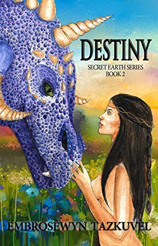 DESTINY (Secret Earth Book 2) by Embrosewyn Tazkuvel | Goodreads
