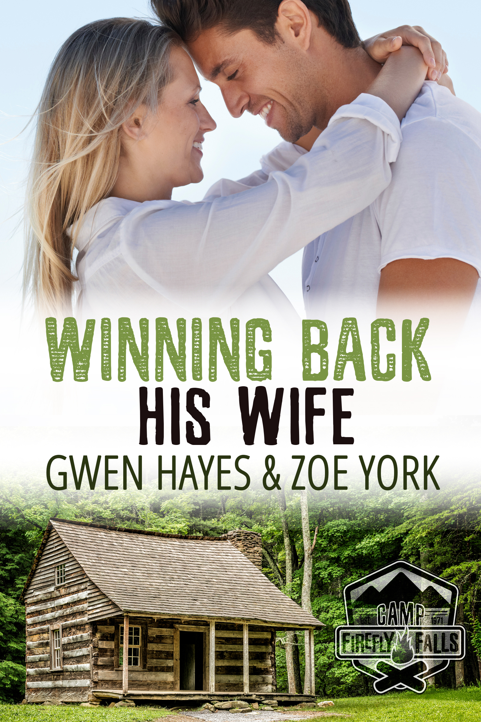 Winning Back His Wife (Camp Firefly Falls, #1) by Zoe York | Goodreads