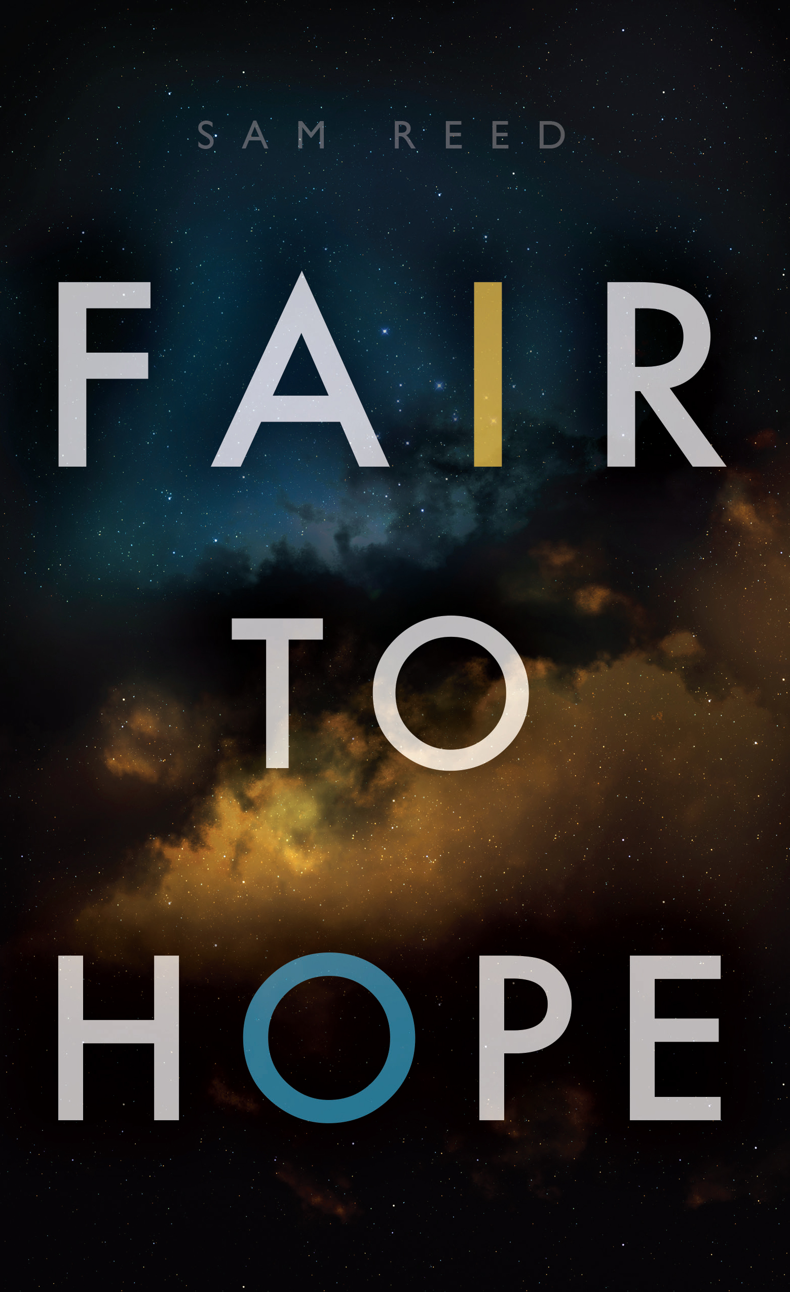 Fair to Hope by Sam Reed | Goodreads