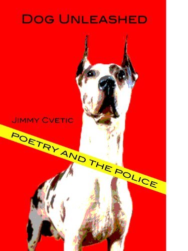 Dog Unleashed by Jimmy Cvetic | Goodreads
