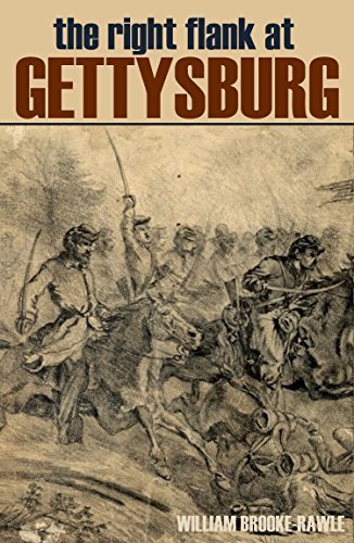The Right Flank at Gettysburg (Annotated) by William Brooke Rawle ...
