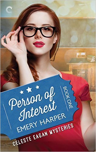 Person of Interest (A Celeste Eagan Mystery #1) by Emery Harper | Goodreads