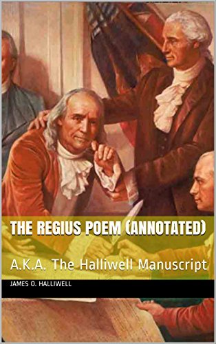 The Regius Poem (Annotated): A.K.A. The Halliwell Manuscript by James ...