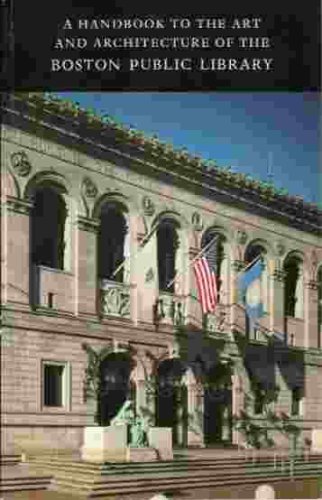 A Handbook to the Art and Architecture of the Boston Public Library ...