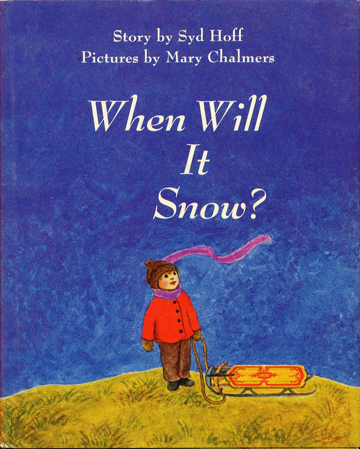 When Will It Snow? by Syd Hoff | Goodreads