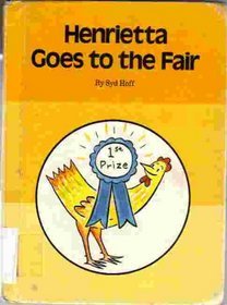 Henrietta Goes to the Fair (An Imagination Book) by Syd Hoff | Goodreads