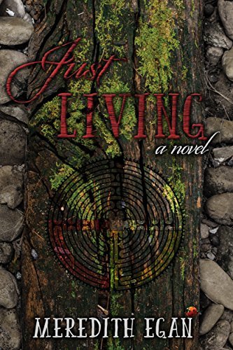 Just Living: a novel by Meredith Egan | Goodreads