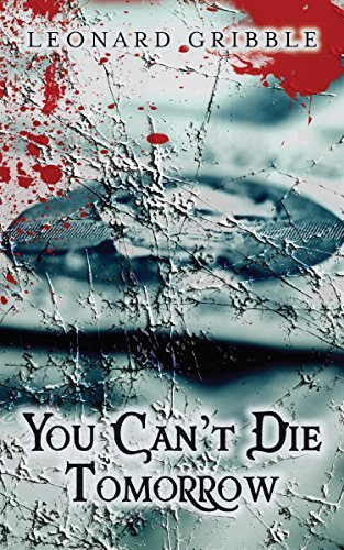 You Can’t Die Tomorrow: Another Case For Superintendent Anthony Slade ...