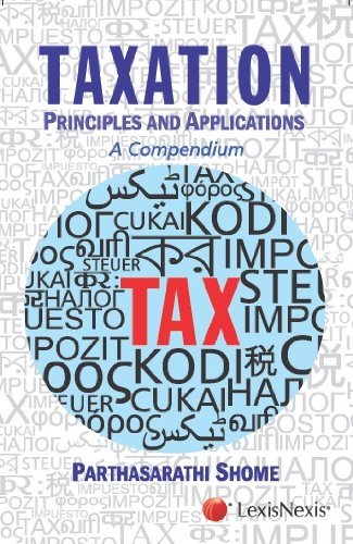 Taxation Principles And Applications-A Compendium by Parthasarathi ...