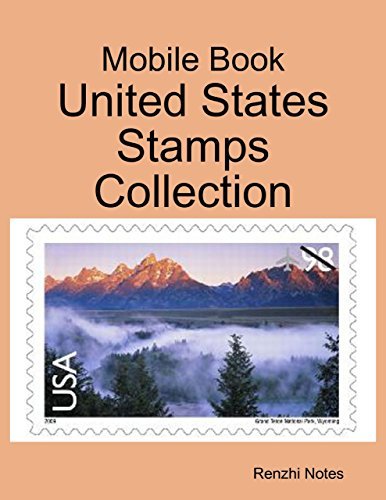 Mobile Book: United States Stamps Collection by Renzhi Notes | Goodreads