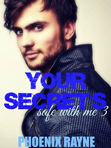 BWWM (Your Secret's Safe with Me Book 3) by Phoenix Rayne | Goodreads