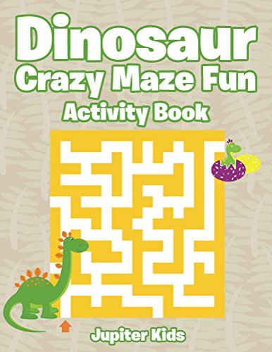 Dinosaur Crazy Maze Fun Activity Book by Jupiter Kids | Goodreads