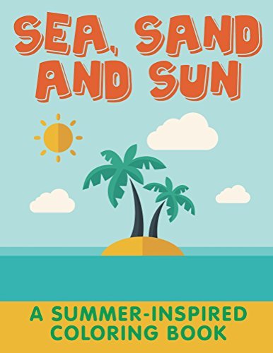 Sea, Sand and Sun (A Summer-Inspired Coloring Book) by Jupiter Kids ...