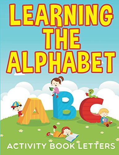Learning the Alphabet: Activity Book Letters by Jupiter Kids | Goodreads