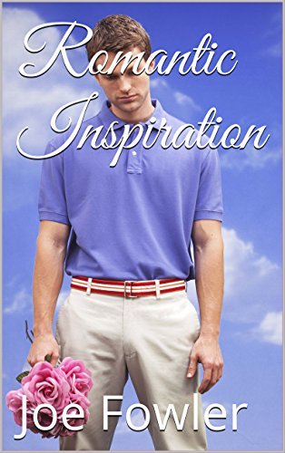 Romantic Inspiration by Joe Fowler | Goodreads