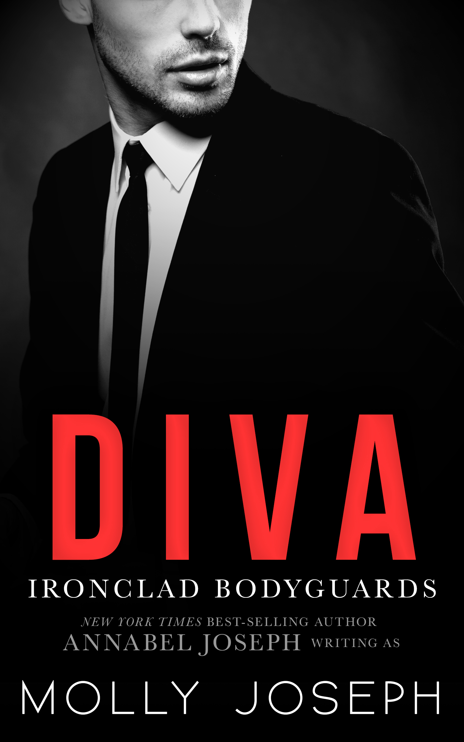 Diva (Ironclad Bodyguards, #2) by Molly Joseph | Goodreads
