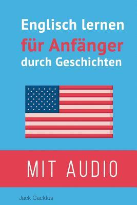 English Lernen Fur Anfänger Durch Gesichten: Verbessern Sie Ihre Englischen Lese Und ...