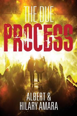 The Due Process by Albert & Hilary Amara | Goodreads