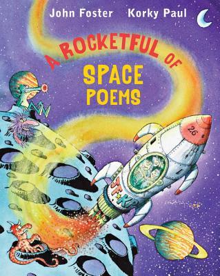 A Rocketful of Space Poems by John Foster | Goodreads