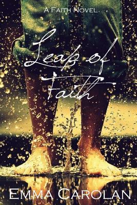 Leap of Faith (Volume 1) by Emma Carolan | Goodreads