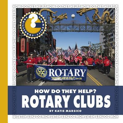 Rotary Clubs by Katie Marsico | Goodreads