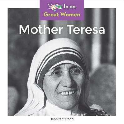 Mother Teresa (Great Women) by Jennifer Strand | Goodreads