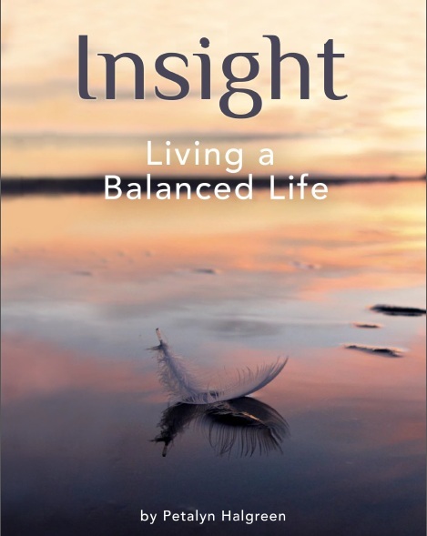 Insight - Living a balanced life by Petalyn Halgreen | Goodreads