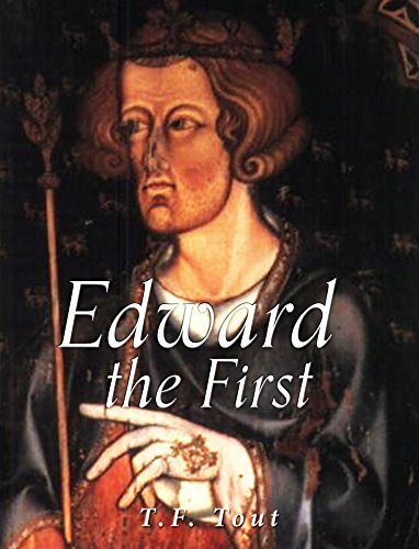 Edward the First by Thomas Frederick Tout | Goodreads