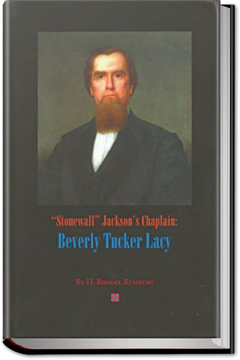 "Stonewall" Jackson's Chaplain: Beverly Tucker Lacy by H. Rondel ...